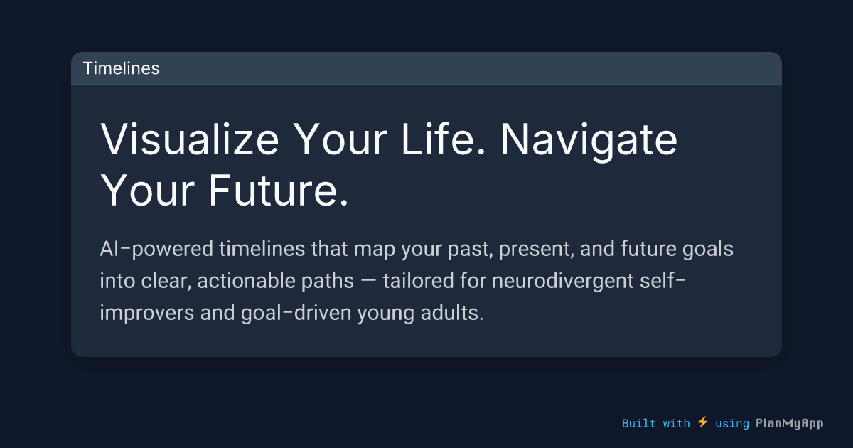 Timelines - AI-Powered Life Planning & Goal Tracking App